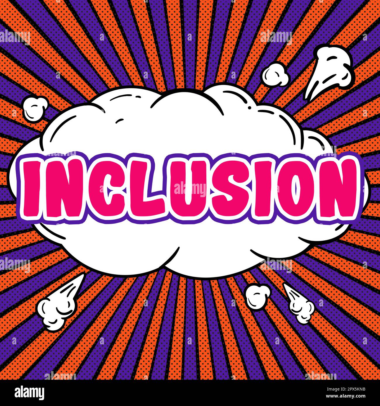 Sign displaying Inclusion, Word Written on action state including of ...