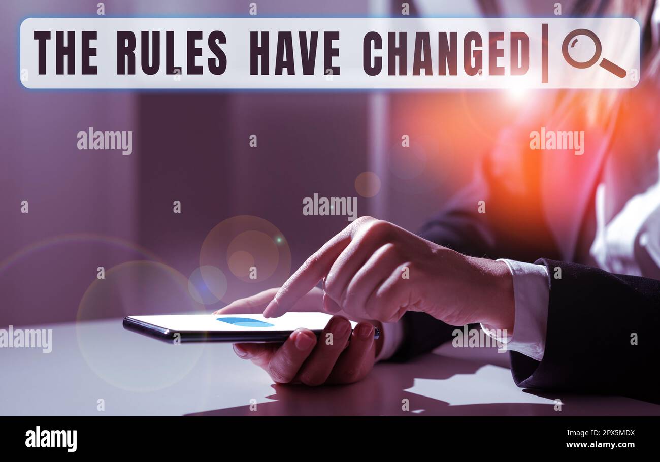 Handwriting text The Rules Have Changed, Concept meaning the agreement ...