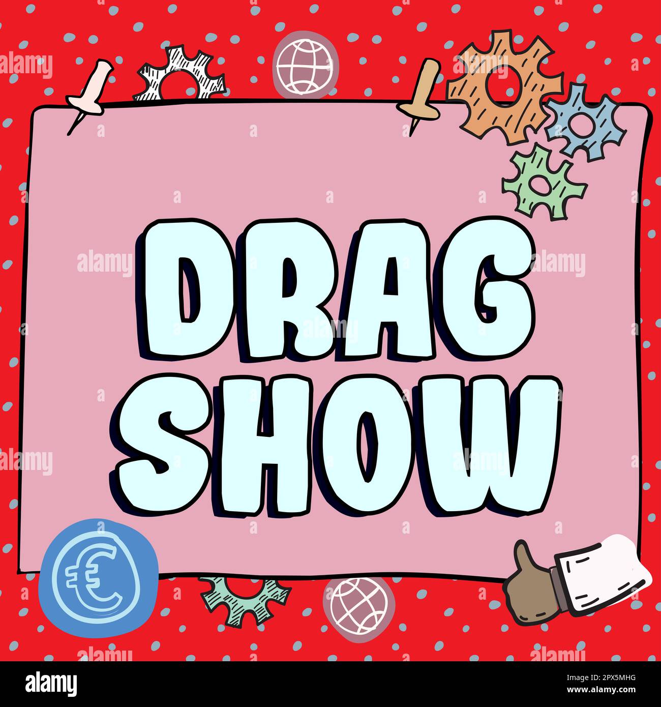 Writing displaying text Drag Show, Internet Concept competitive event ...