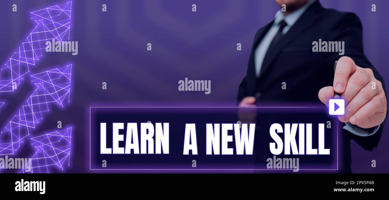 Sign displaying Learn A New Skill, Word for acquisition knowledge ...