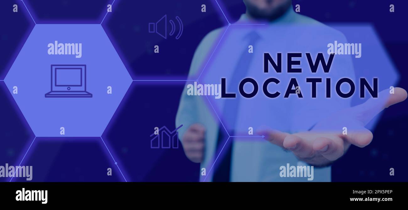 Sign displaying New Location, Business idea Get located on a new place ...