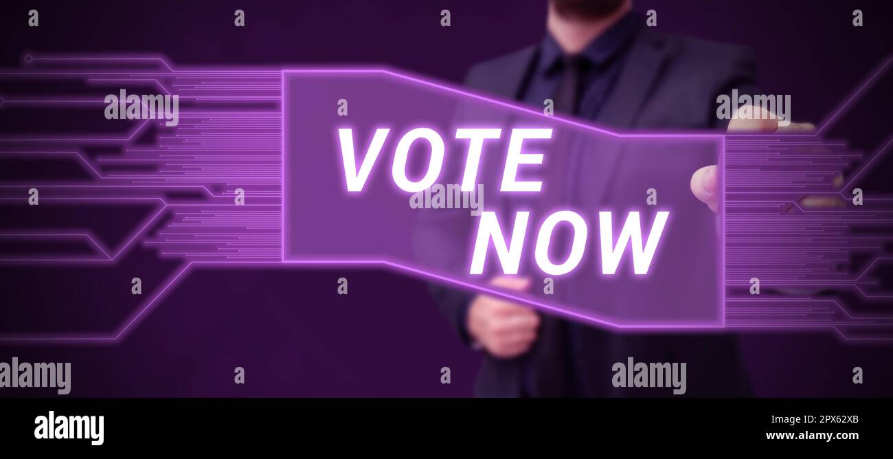 Text showing inspiration Vote Now, Word Written on formal indication of ...