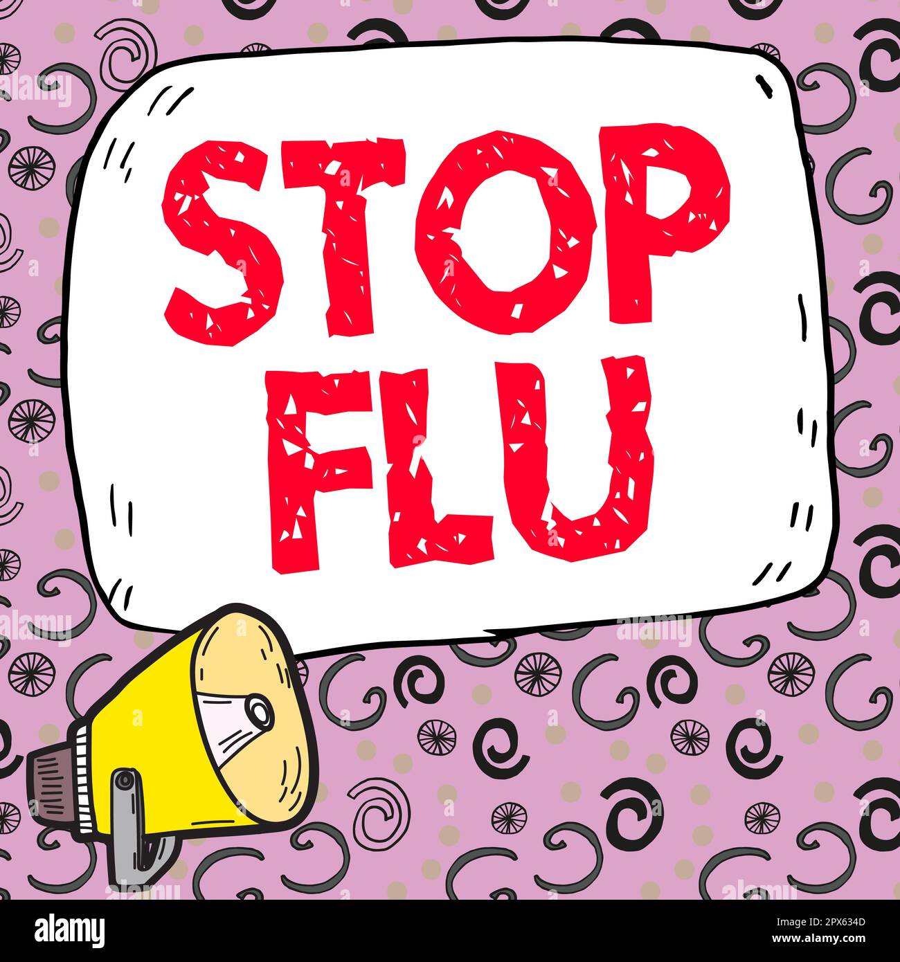 Conceptual display Stop Flu, Conceptual photo Treat the contagious ...