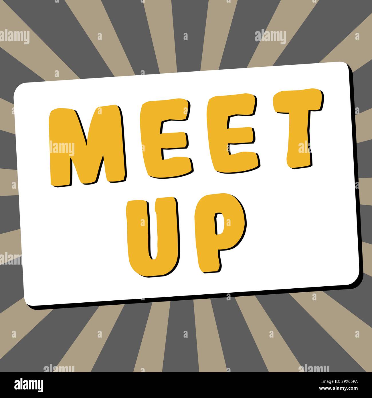 Hand writing sign Meet Up, Business idea Informal meeting gathering ...