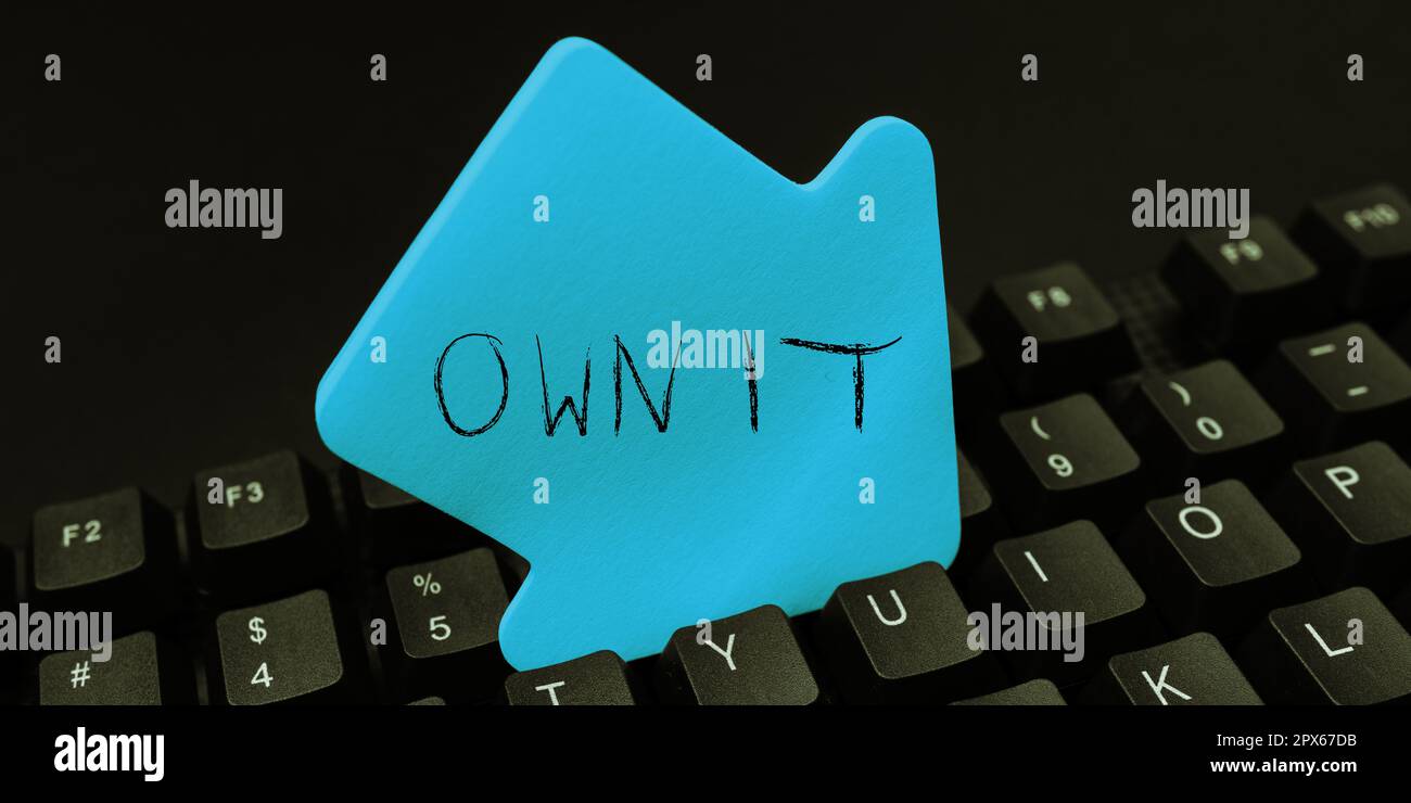 Inspiration showing sign Own It, Word for Obligation to repay a bit in ...