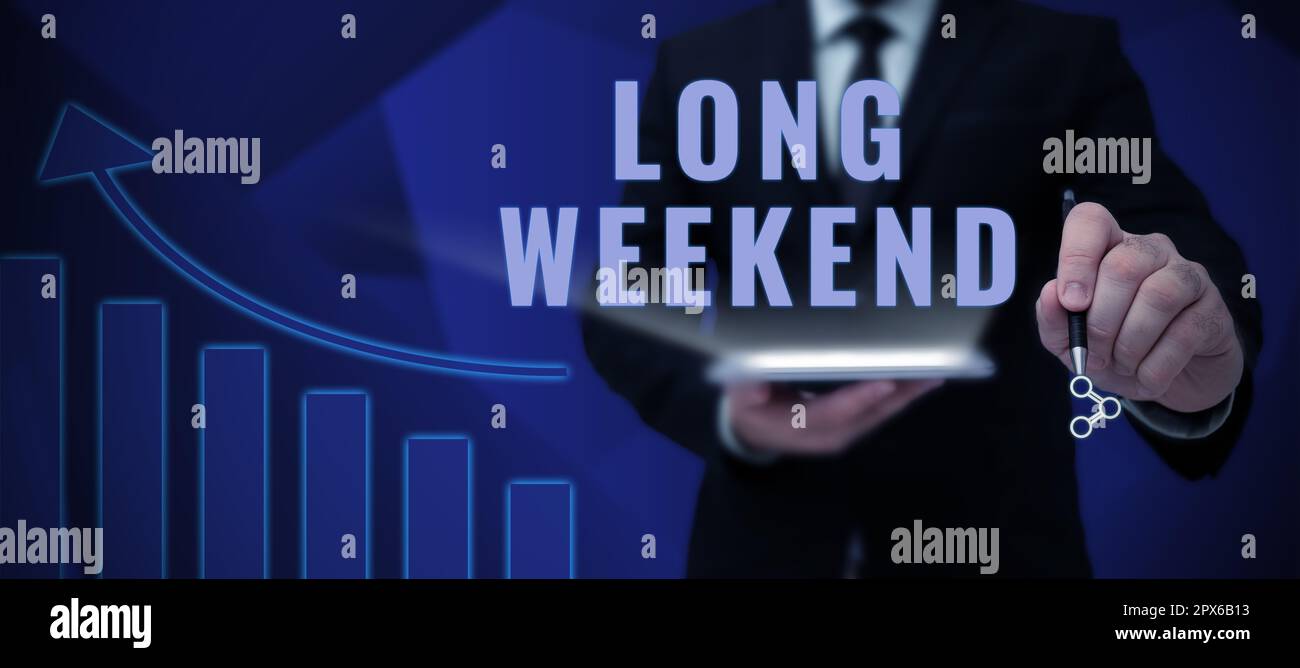 Hand writing sign Long Weekend, Business showcase prolonged vacation ...