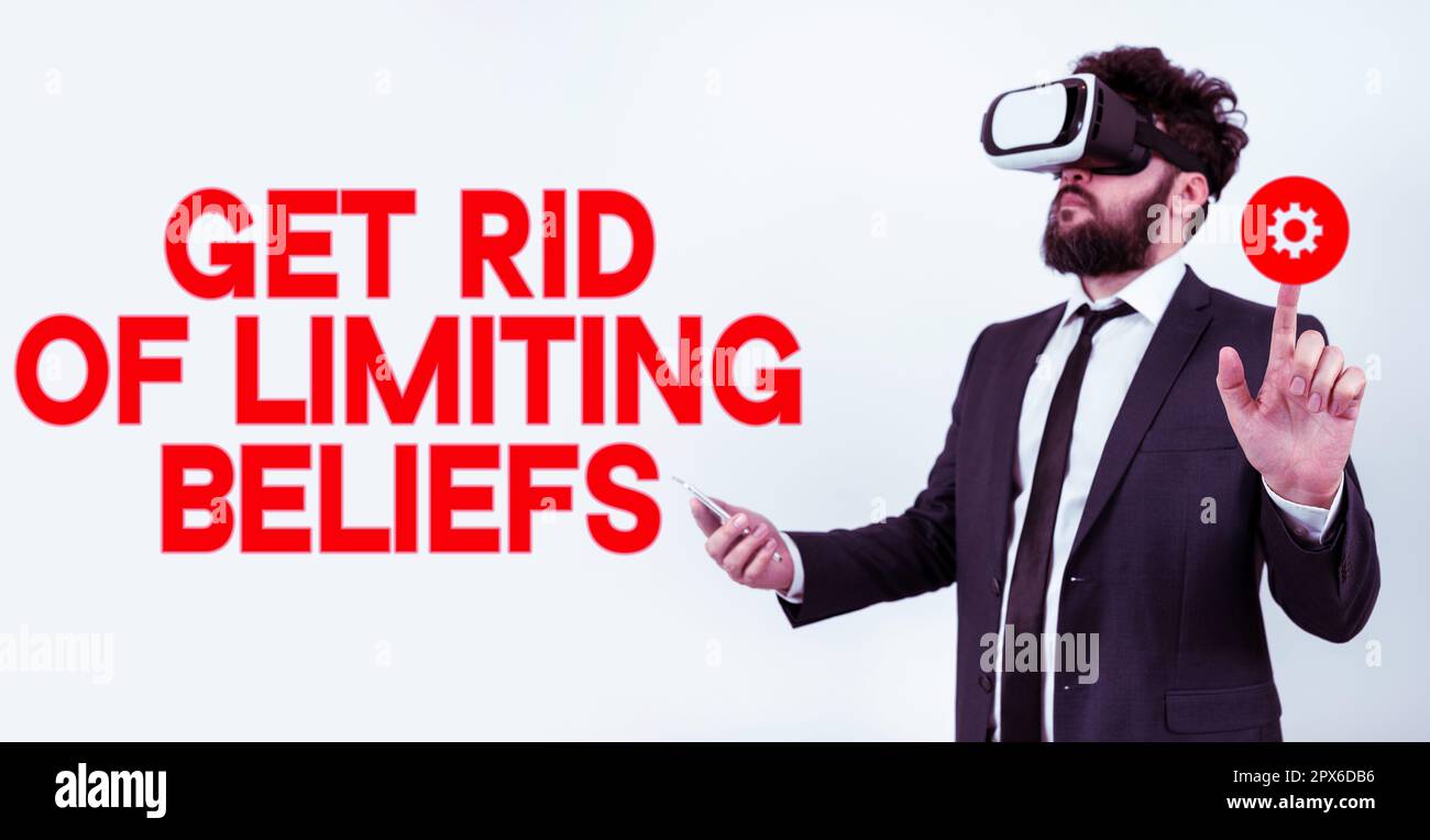 Hand writing sign Get Rid Of Limiting Beliefs, Internet Concept remove ...