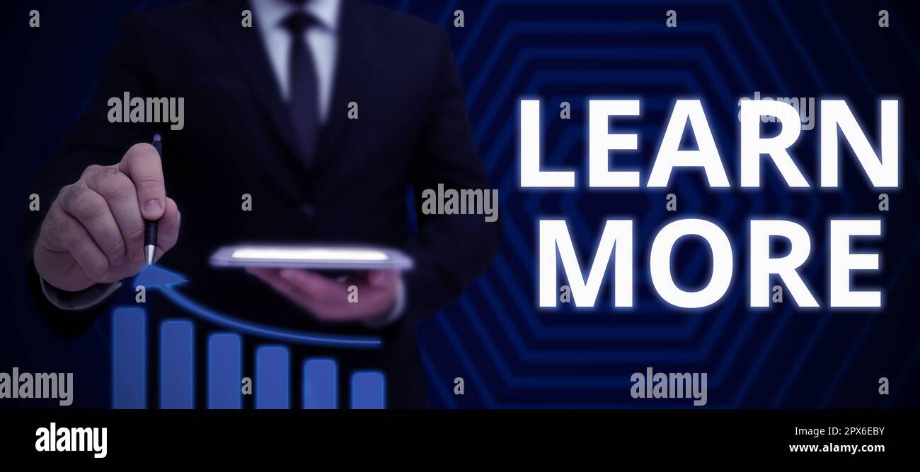 Text caption presenting Learn More, Conceptual photo Deepen knowledge of the thing you want to ...