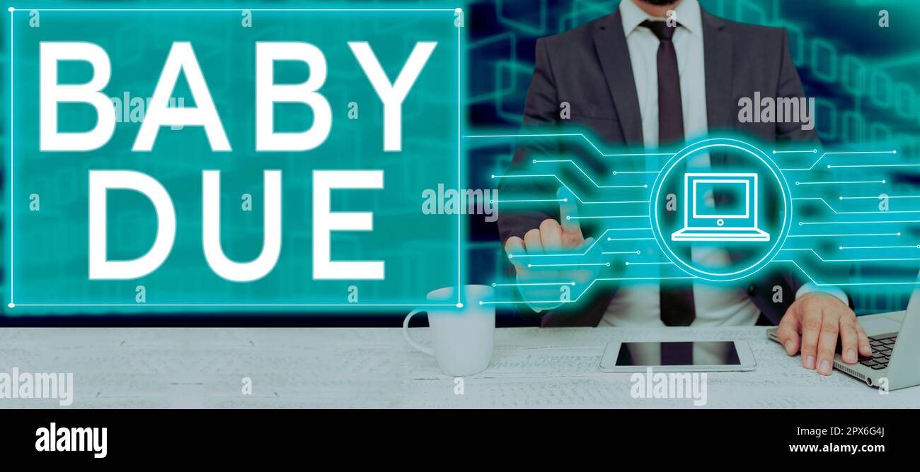 Text sign showing Baby Due, Business idea about to born Under ...