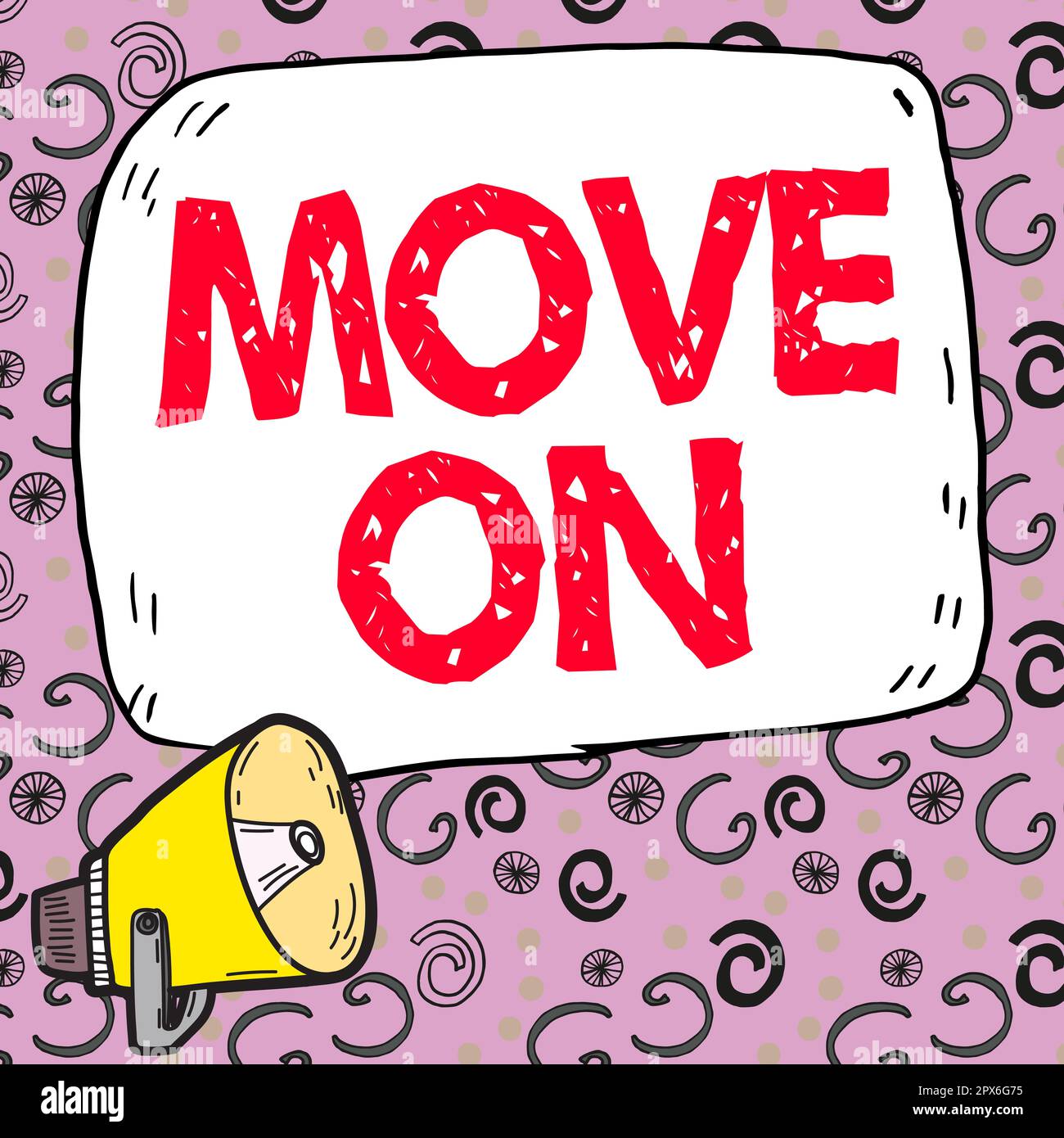 Inspiration showing sign Move On, Internet Concept to leave the place ...