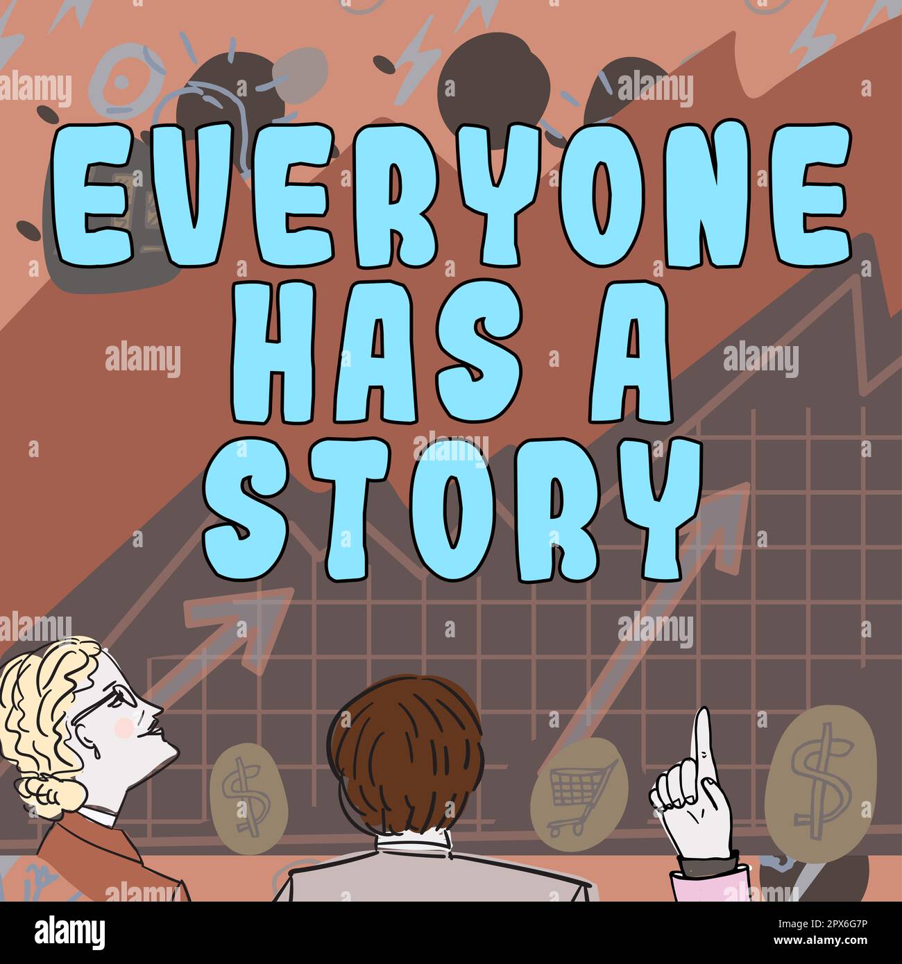 Writing displaying text Everyone Has A Story, Business idea Background ...