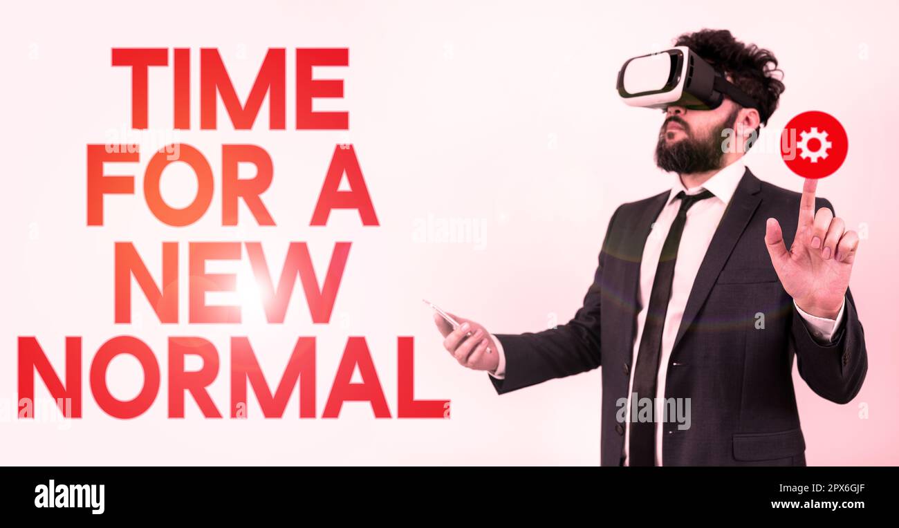Conceptual caption Time For A New Normal, Business idea Make a big ...