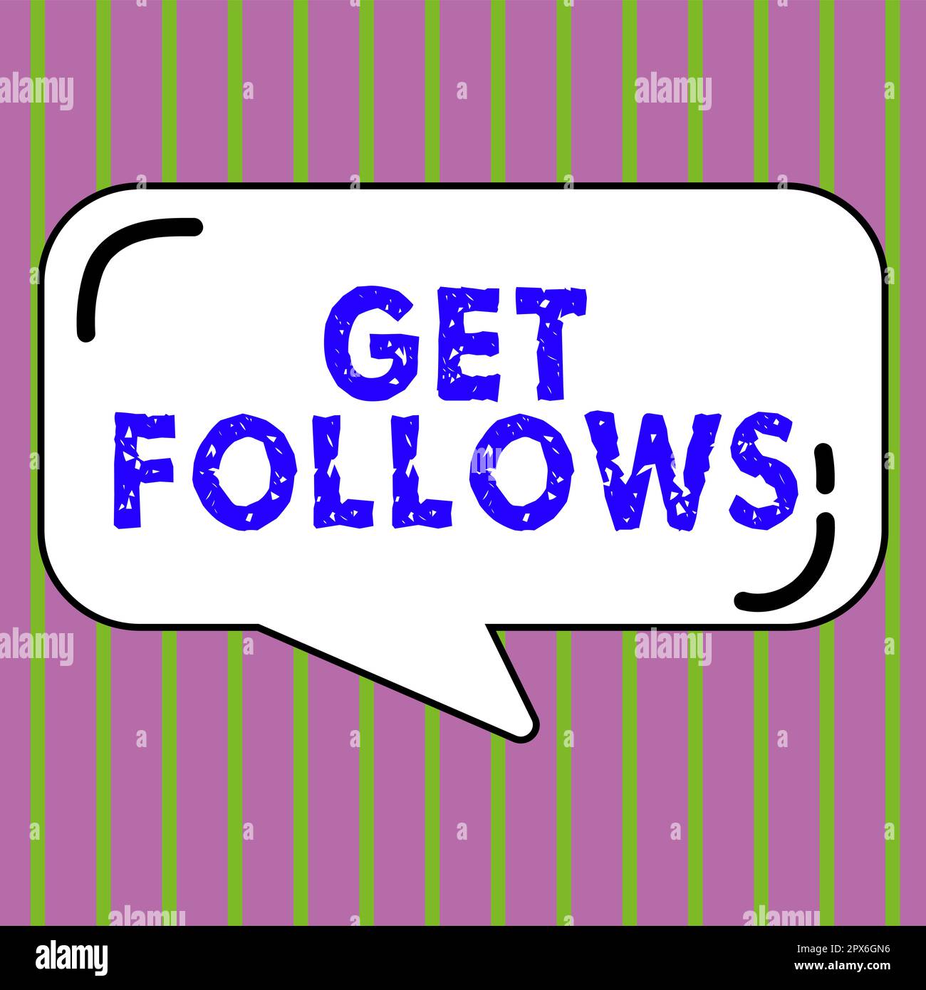 Writing displaying text Get Follows, Concept meaning person who ...