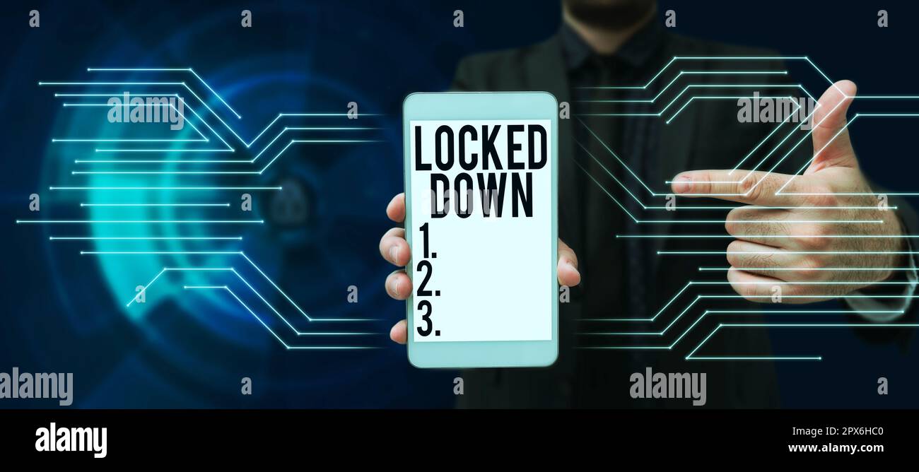 Sign displaying Locked Down, Word Written on emergency measure which ...