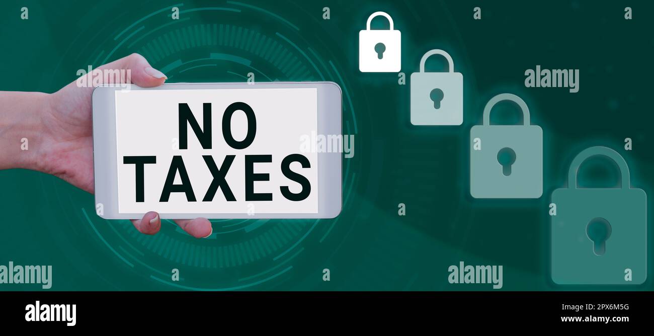 Handwriting text No Taxes, Concept meaning certain types of goods and ...
