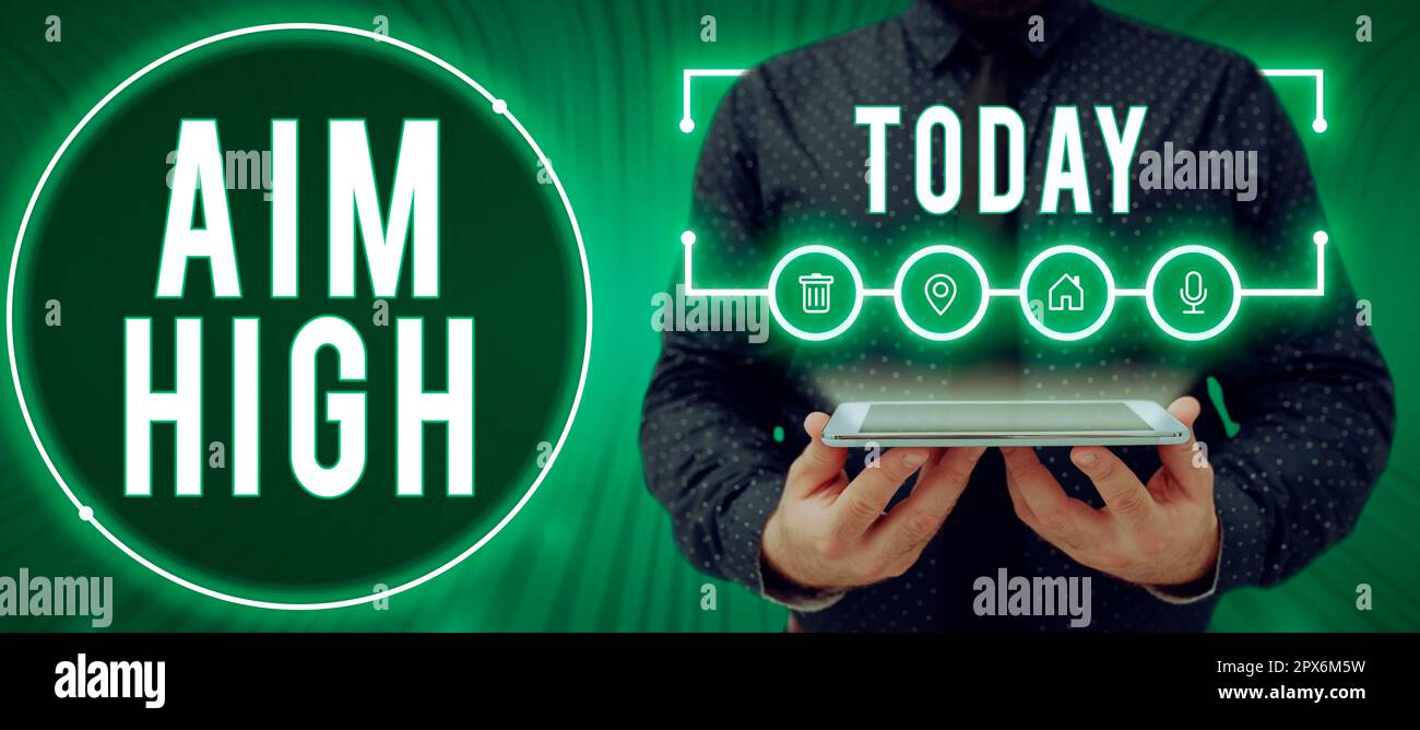 Inspiration showing sign Aim High, Word for go for best job school or ...