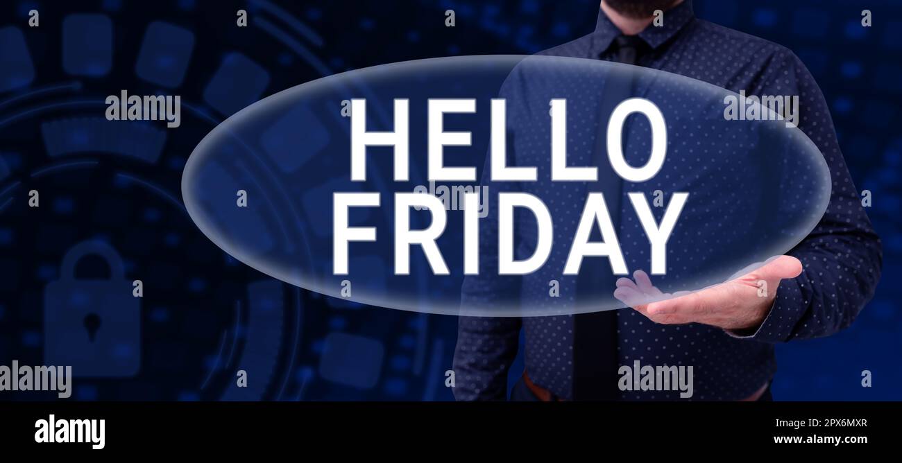 Text caption presenting Hello Friday, Internet Concept Greetings on ...