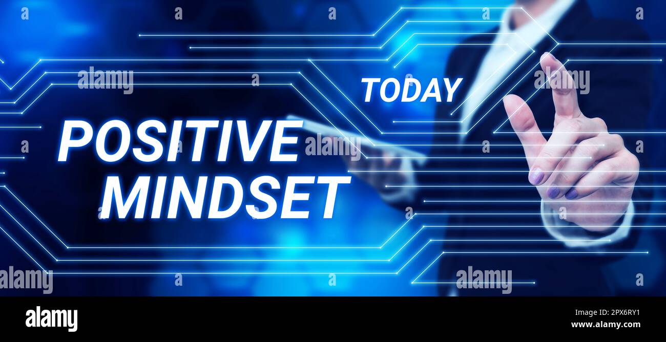 Sign displaying Positive Mindset, Business overview mental and ...