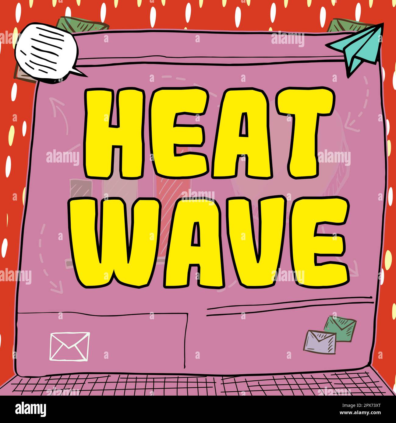 Handwriting text Heat Wave, Word Written on a prolonged period of ...