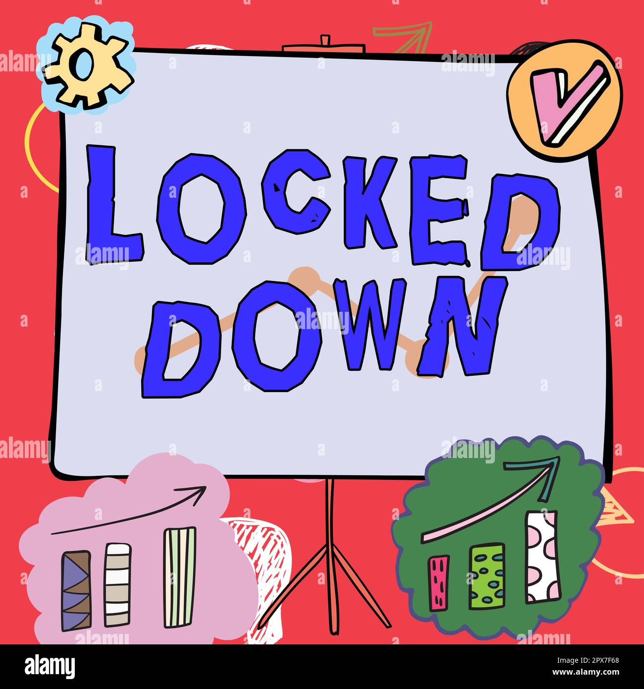 Conceptual caption Locked Down, Business concept emergency measure ...