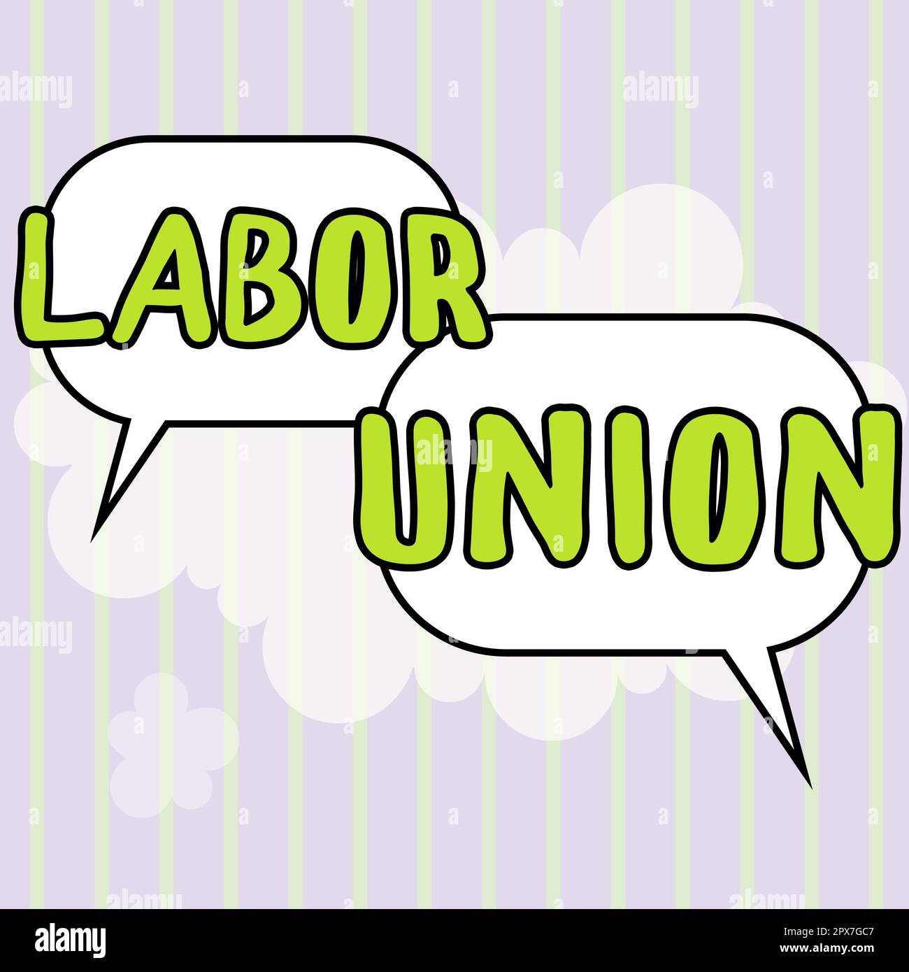 Text sign showing Labor Union, Business approach rules relating to ...