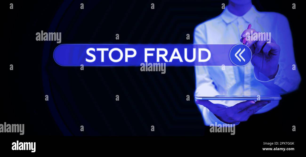 Sign displaying Stop Fraud, Business approach campaign advices people ...