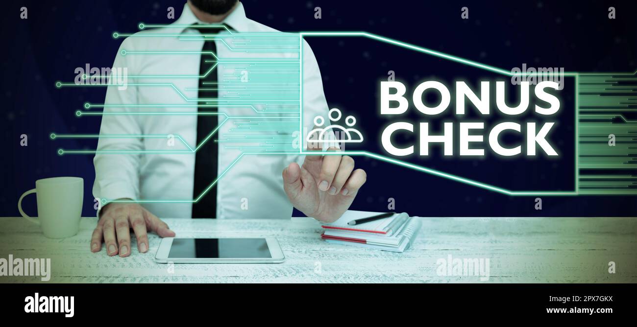 Sign displaying Bonus Check, Business idea something in addition to ...