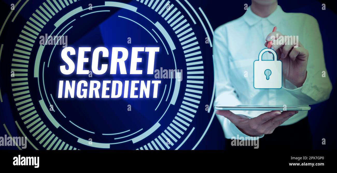 Text sign showing Secret Ingredient, Concept meaning special technique ...