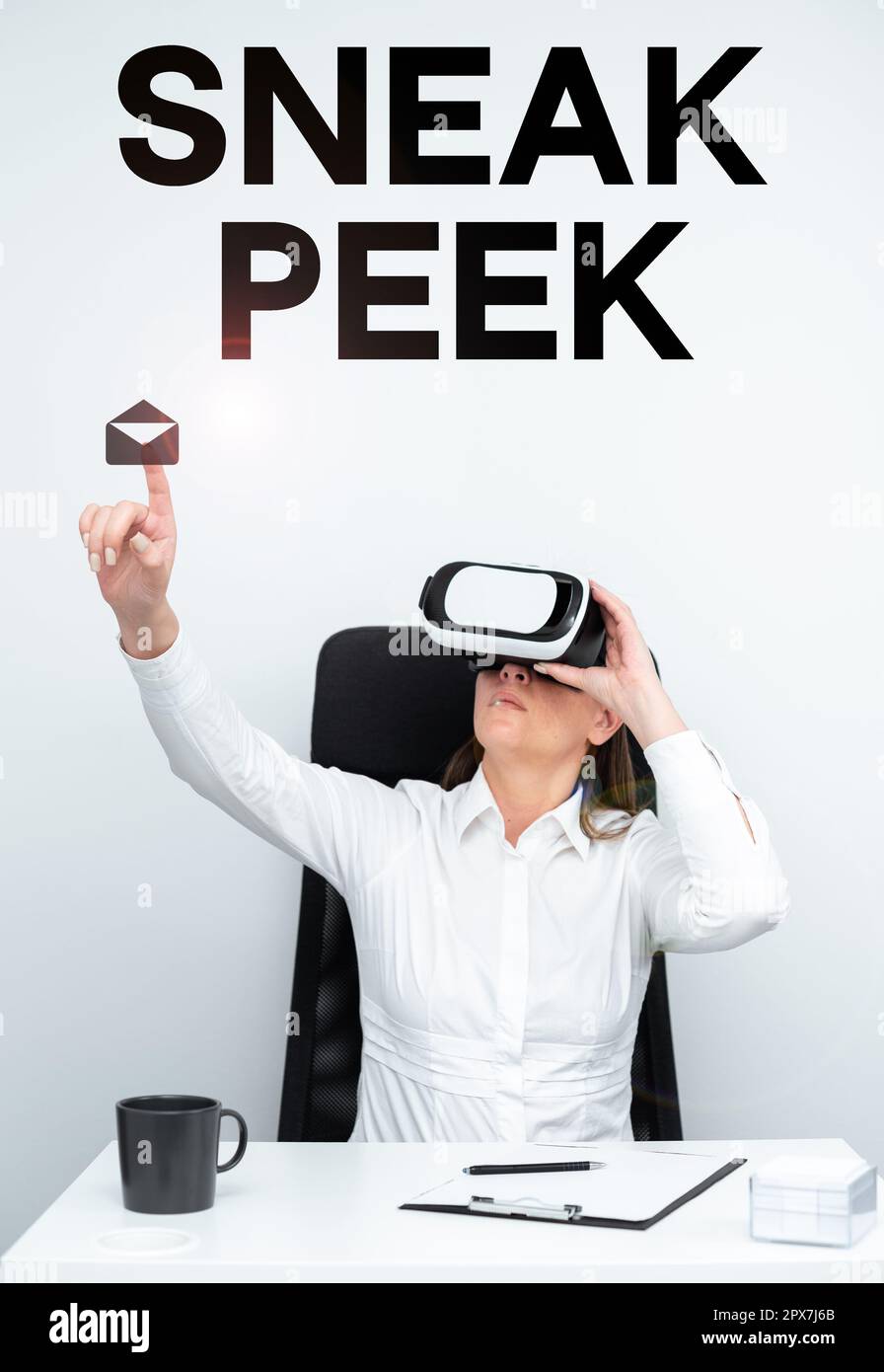 Sign displaying Sneak Peek, Word for opportunity to see something ...