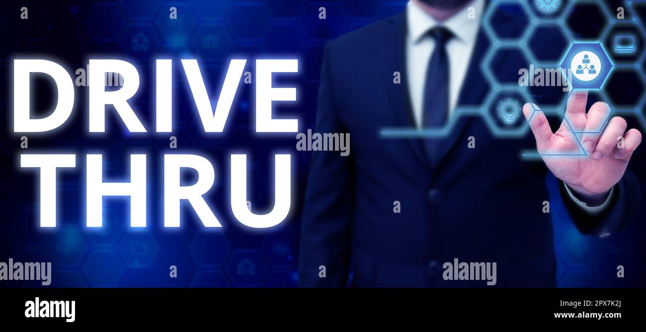 Writing displaying text Drive Thru, Word Written on place where you can ...