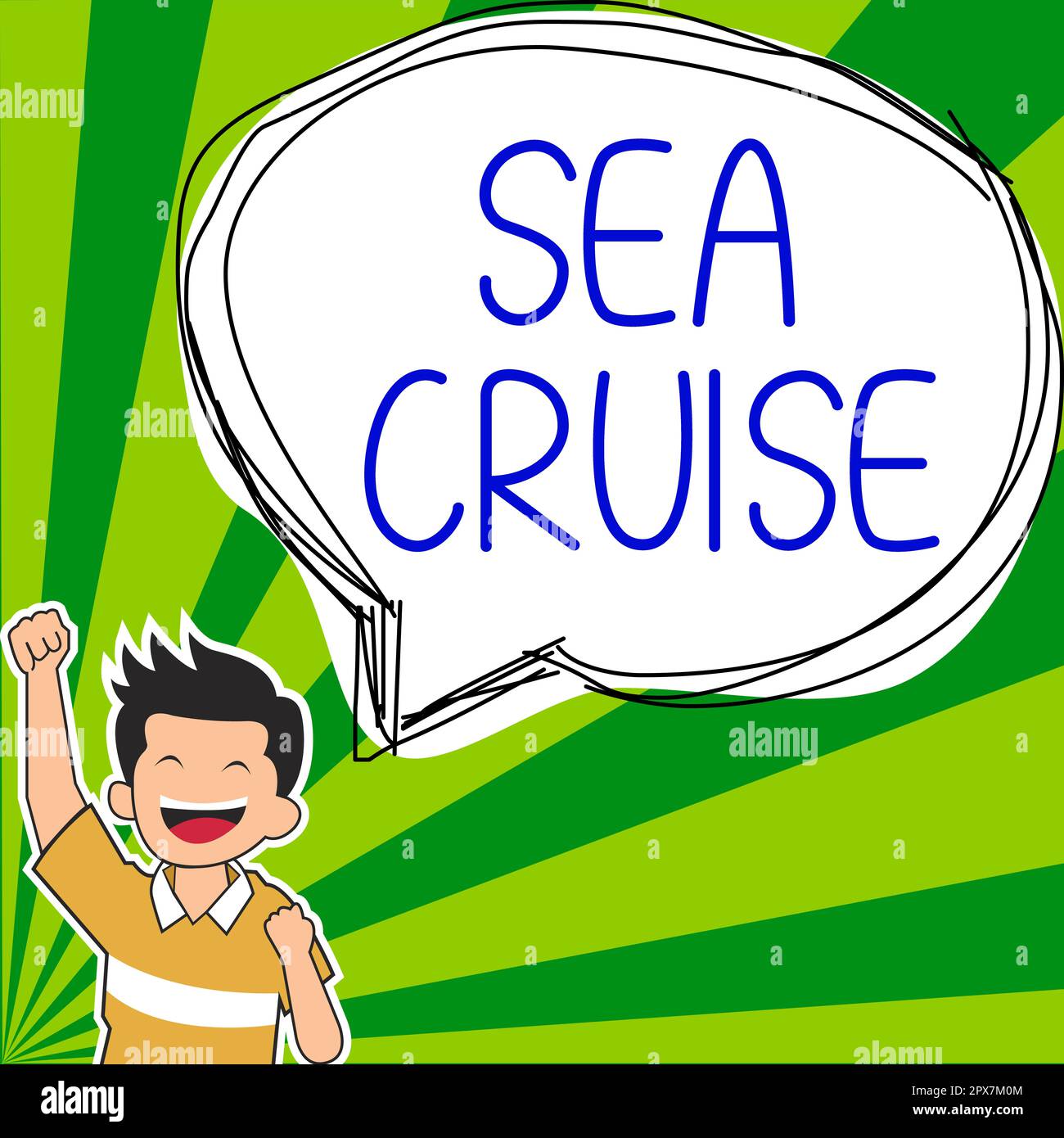 Handwriting text Sea Cruise, Word Written on a voyage on a ship or boat ...