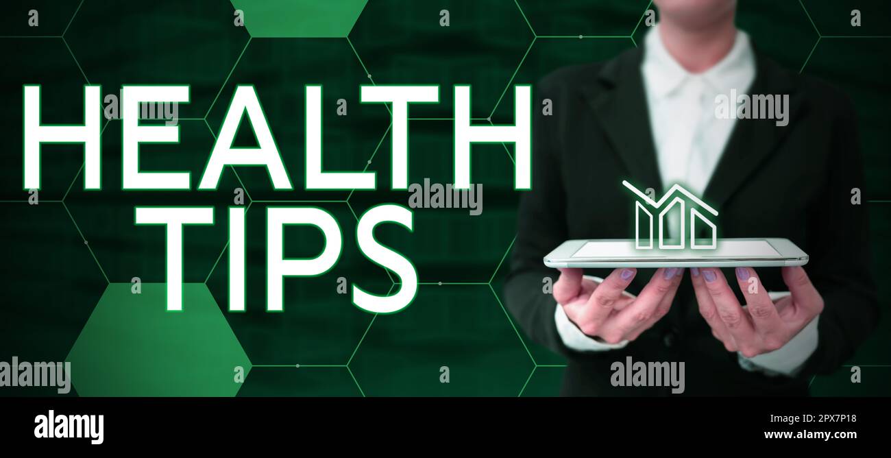 Sign displaying Health Tips, Concept meaning state of complete physical ...