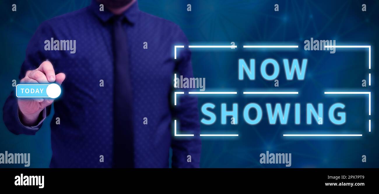 Text caption presenting Now Showing, Concept meaning opportunity for ...