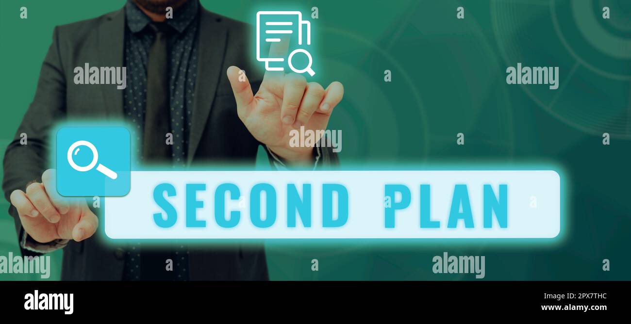 Writing displaying text Second Plan, Concept meaning next set of ...
