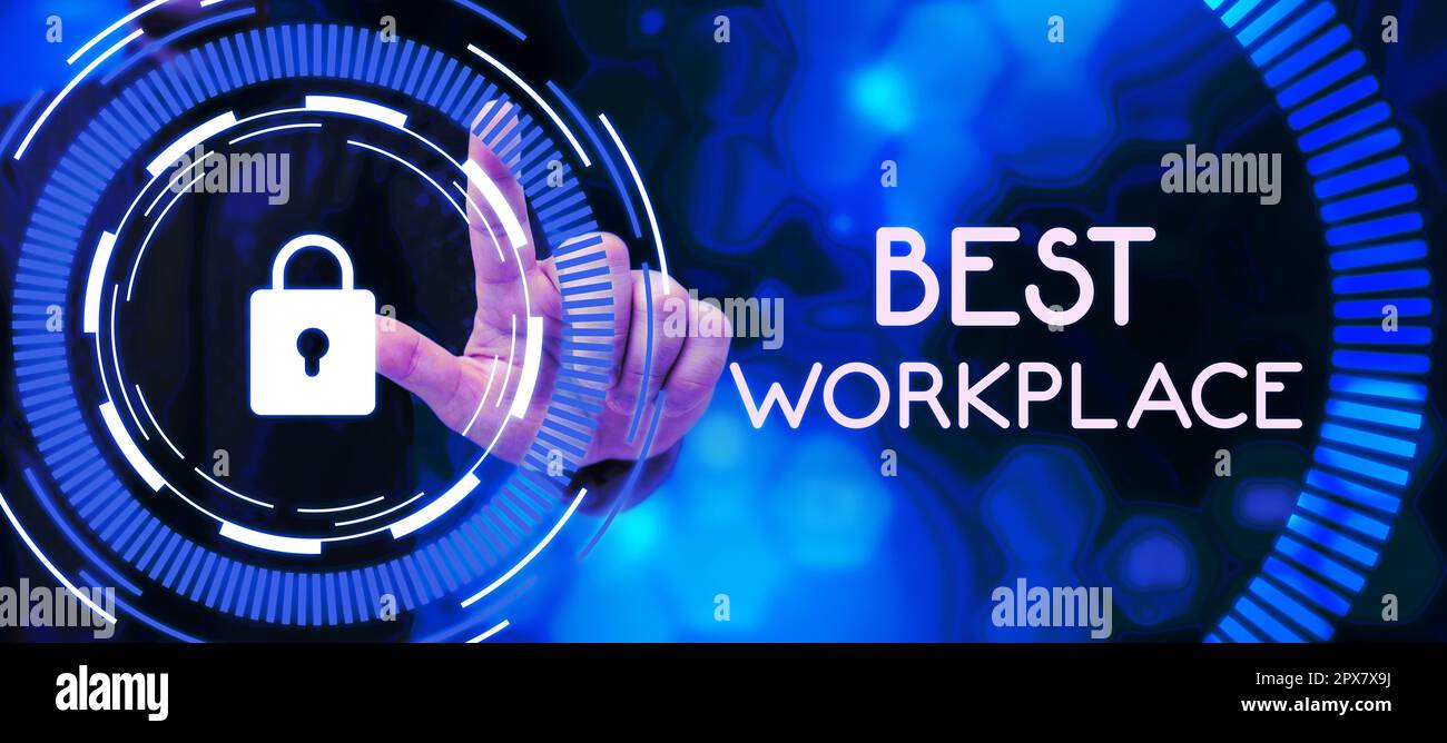 Text sign showing Best Workplace, Word Written on Ideal company to work ...