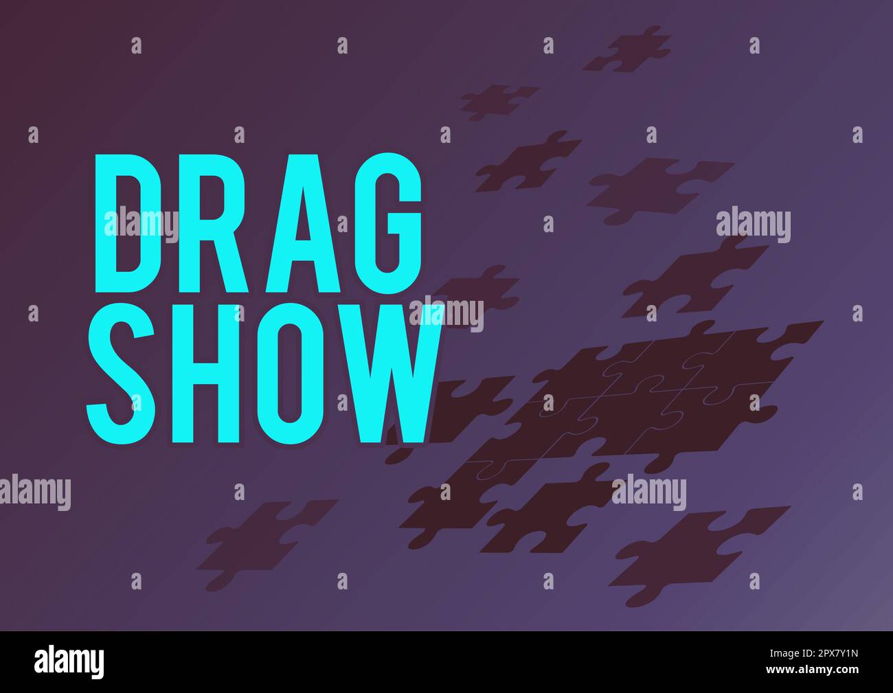 Sign displaying Drag Show, Concept meaning competitive event where two ...