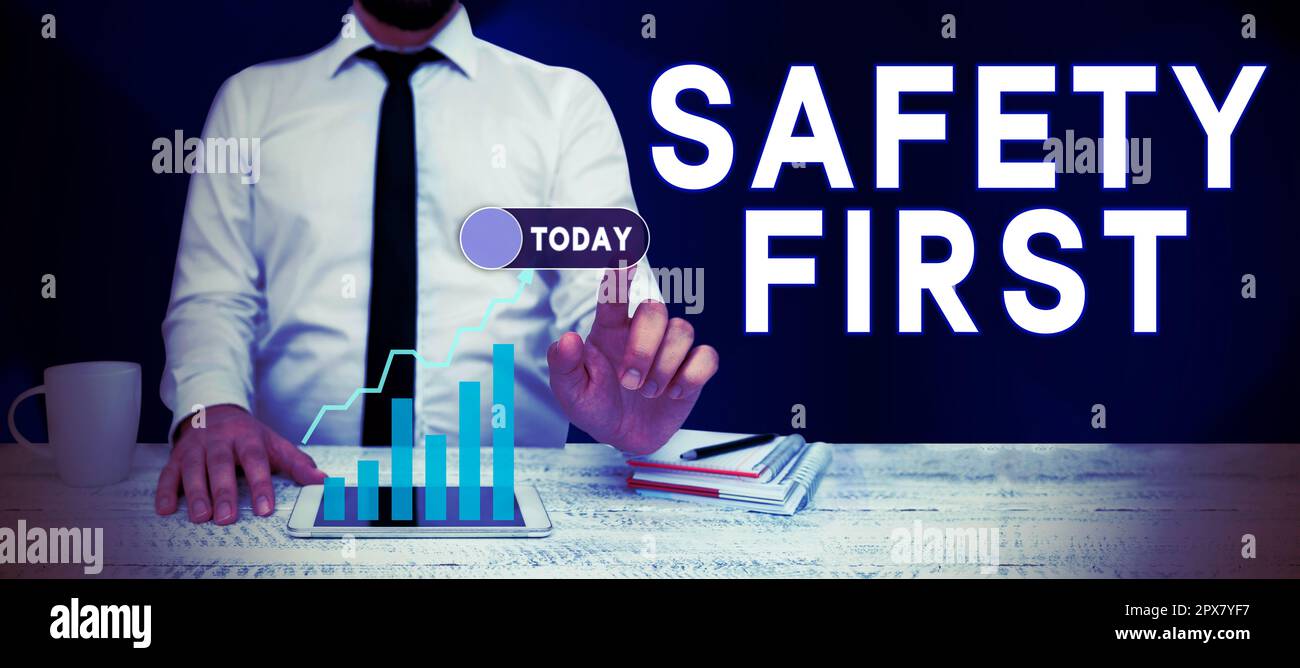 Text showing inspiration Safety First, Business approach Avoid any ...