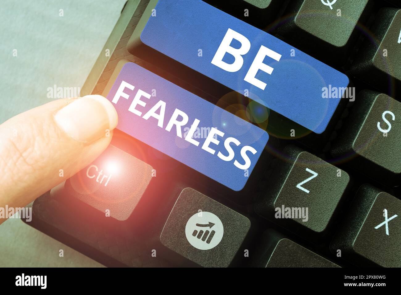 Sign displaying Be Fearless, Concept meaning act of living in spite of ...