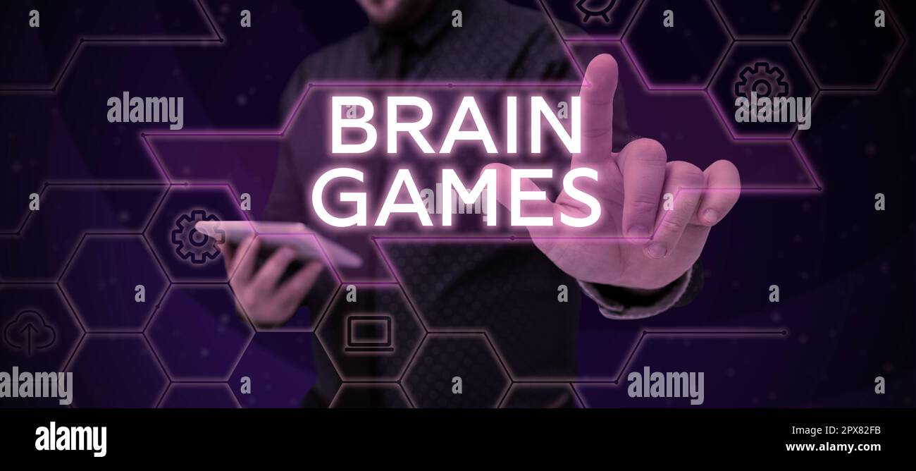 Sign displaying Brain Games, Business approach psychological tactic to ...