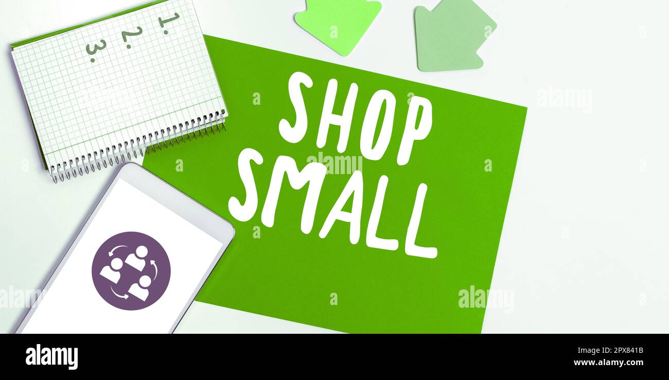 Text sign showing Shop Small, Word for nationwide movement that ...