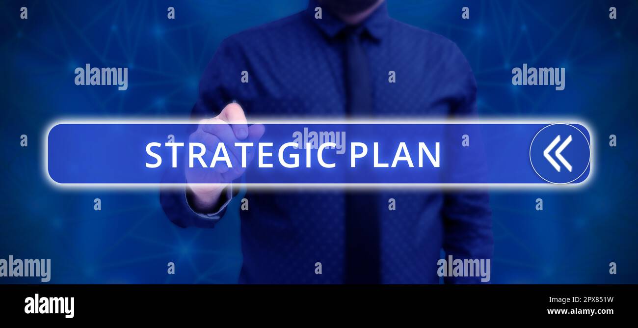 Sign displaying Strategic Plan, Business showcase A process of defining ...