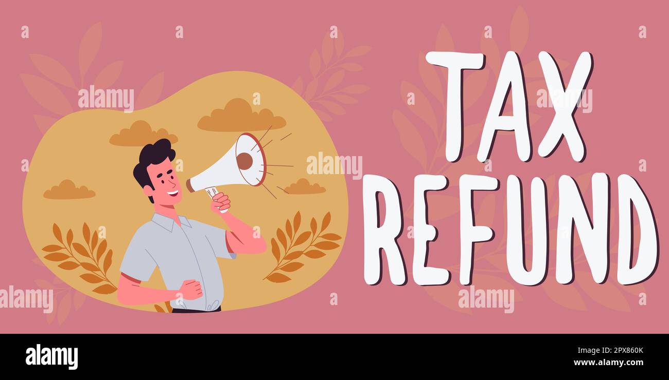Inspiration showing sign Tax Refund, Word for applied when money ...