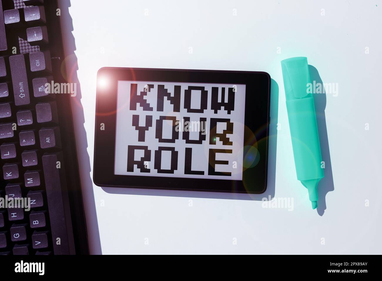 Sign displaying Know Your Role, Word Written on Be clear of one ...