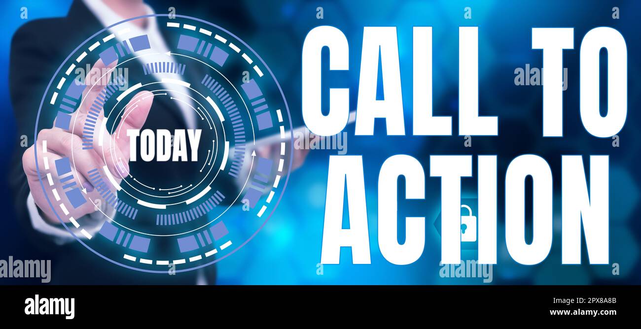 Inspiration showing sign Call To Action, Business concept Encourage ...