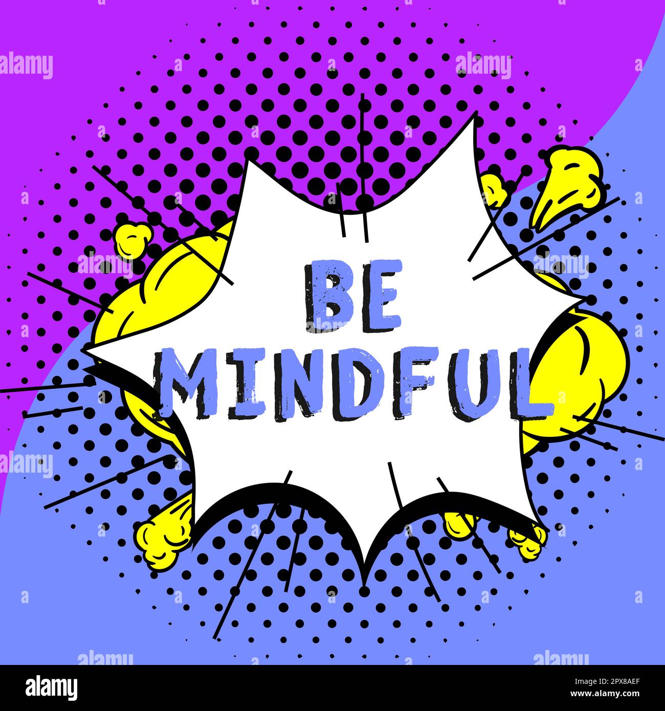 Sign displaying Be Mindful, Conceptual photo paying close attention to ...