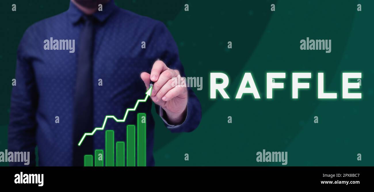 Text sign showing Raffle, Business showcase means of raising money by ...