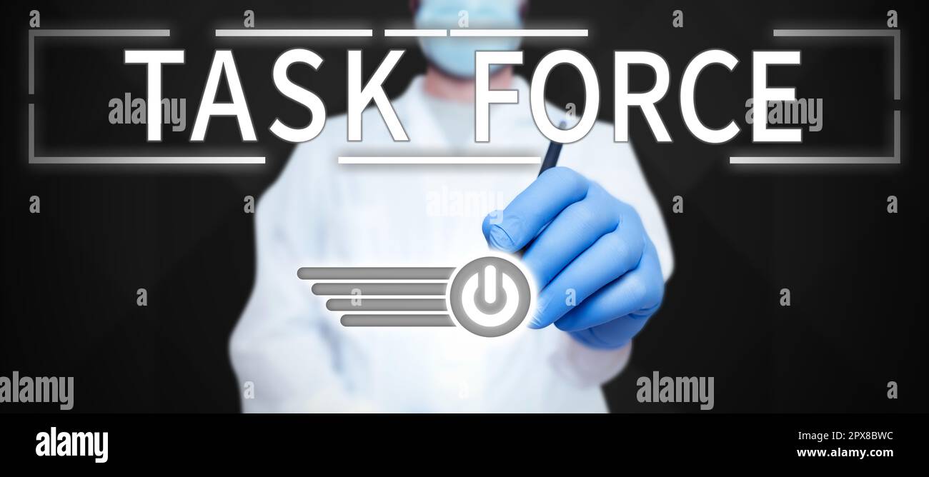 Inspiration showing sign Task Force, Word for a group of people who are ...