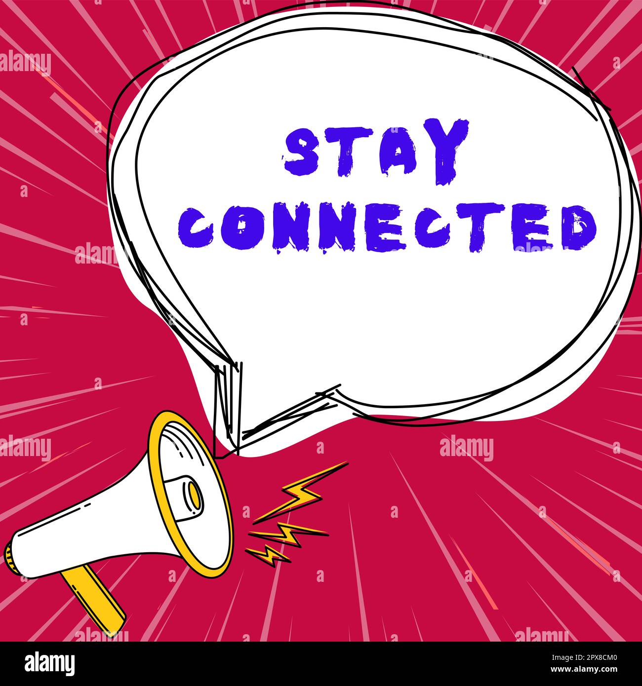 Sign displaying Stay Connected, Conceptual photo To keep communicating ...