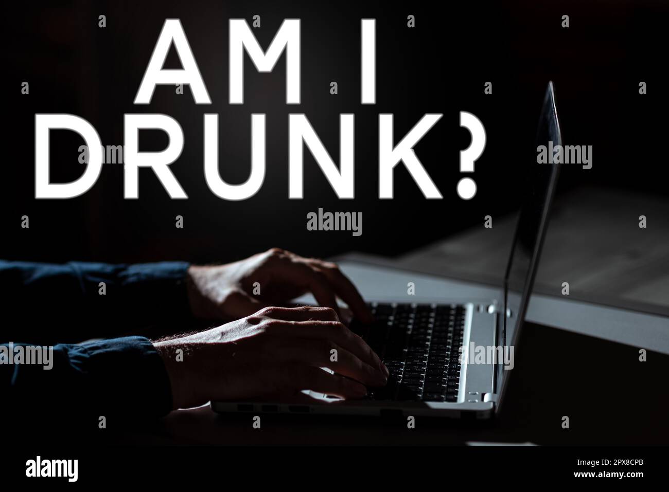 Writing displaying text Am I Drunk, Business showcase Doubtful if my ...