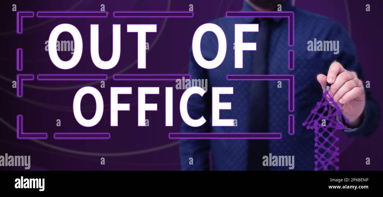 Writing displaying text Out Of Office, Word Written on Outside the job ... Writing displaying text Out Of Office, Word Written on Outside the job ...